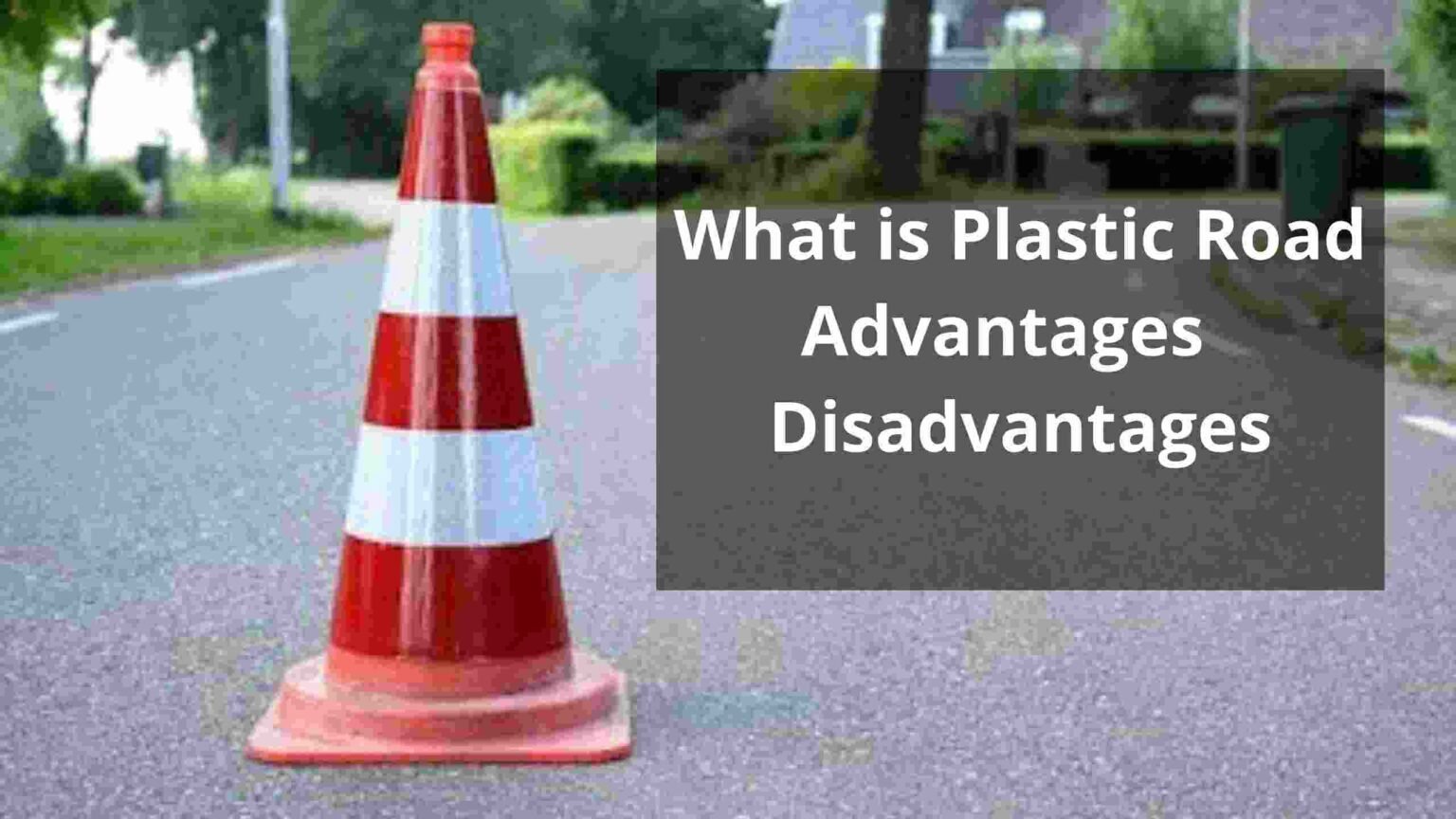 What Is Plastic Road - Advantages | Plastic Road In India