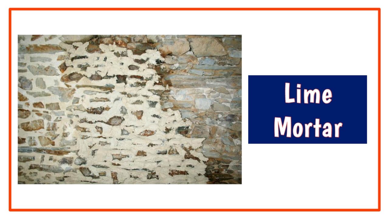 What Is Mortar | Types Of Mortar | Uses | Properties