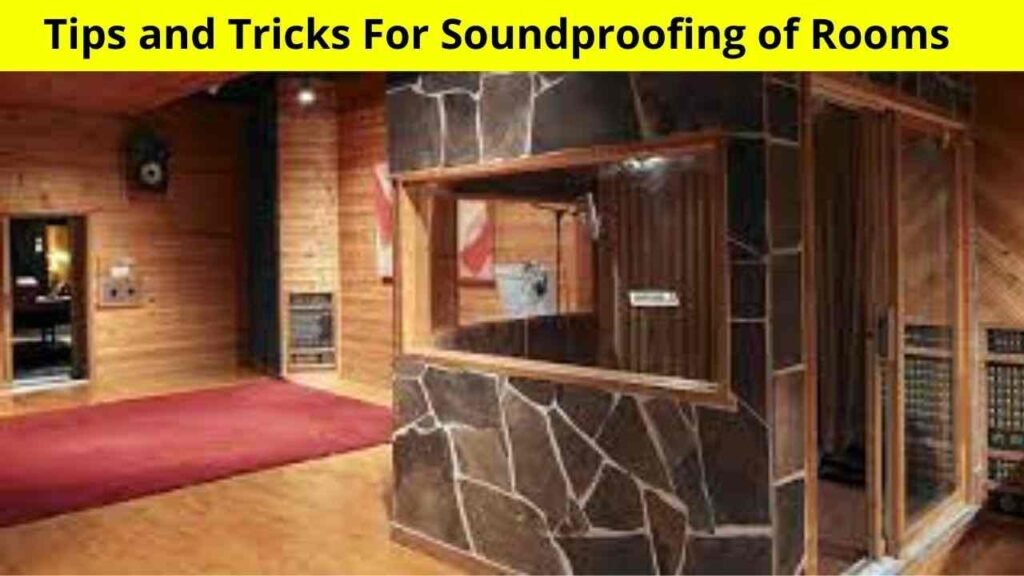Tips And Tricks On Soundproofing An Entire Room