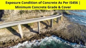 Different Exposure Condition For Concrete As Per IS 456