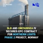 SLB And OneSubsea JV Secures EPC Contract In Norway